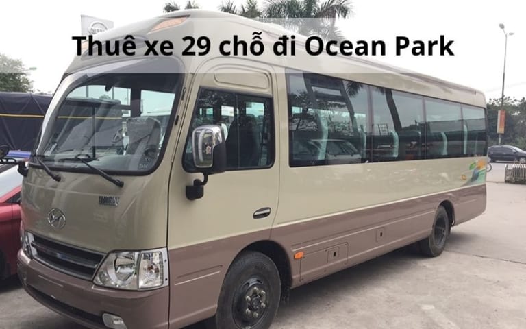 Thuê xe 29 chỗ đi Ocean Park giá chỉ từ 1.000K - PT Travel